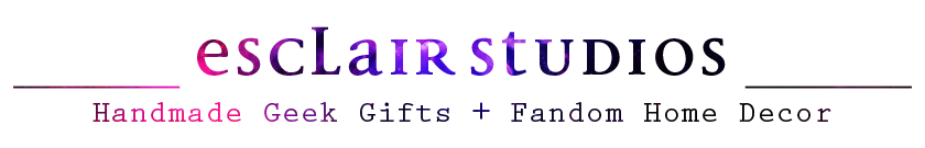Esclair Studios - Handmade Geek Gifts + Fandom Home Decor